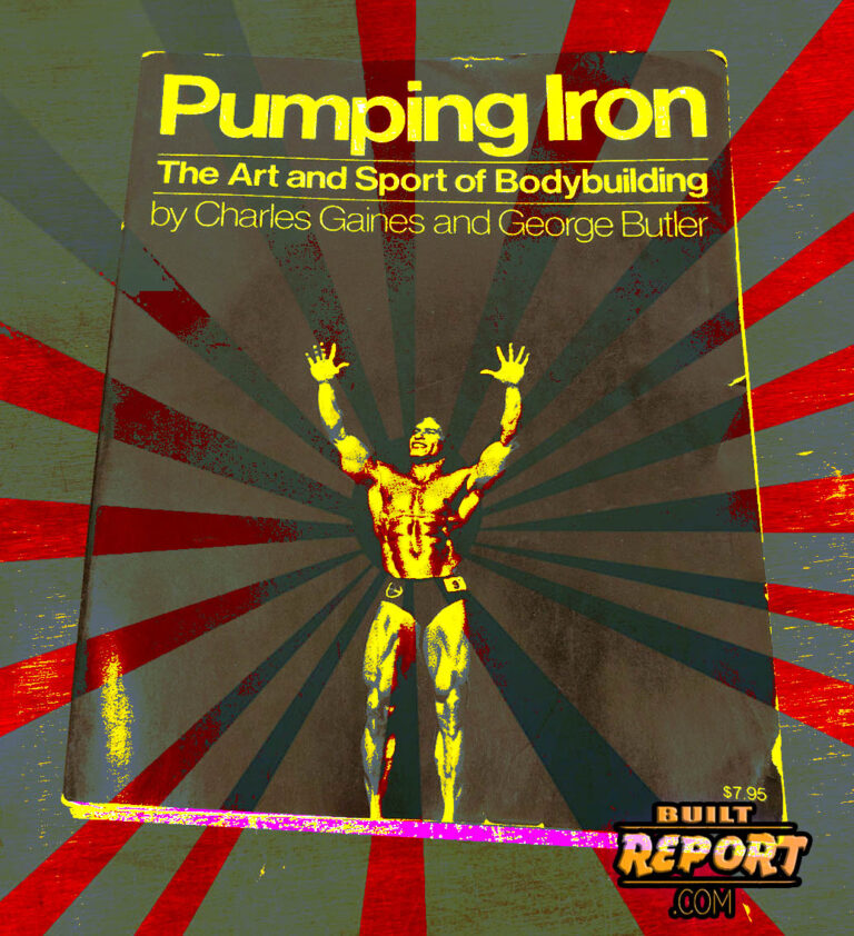 Pumping Iron(The Book) Lady in 2022 – Built Report